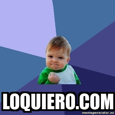 Meme Bebe Exitoso - LOQUIERO.COM - 18496509