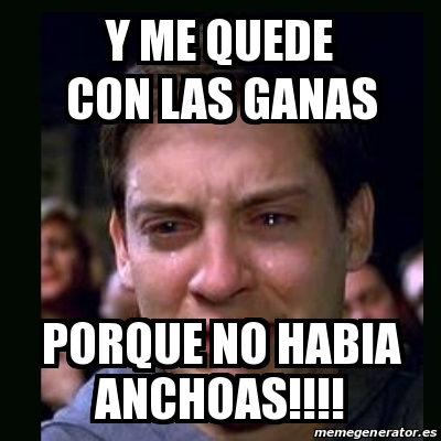 Meme crying peter parker - Y me quede con las ganas porque no habia ...
