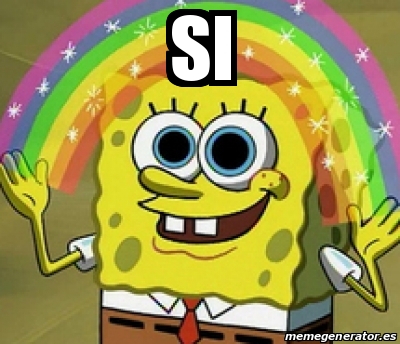 Meme Personalizado - si - 18542566