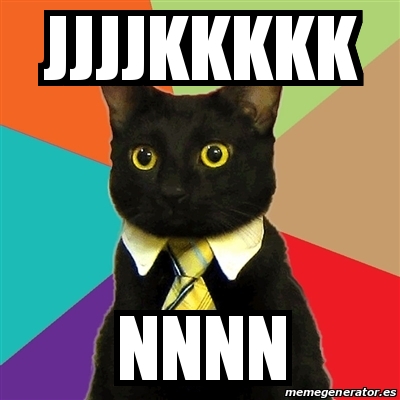 Meme Business Cat - jjjjkkkkk nnnn - 18543038