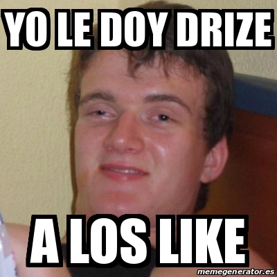 Meme Stoner Stanley - yo le doy drize a los like - 18549897