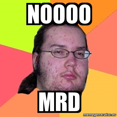Meme Friki - noooo mrd - 18597300