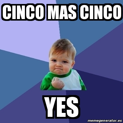 Meme Bebe Exitoso - cinco mas cinco yes - 18061021