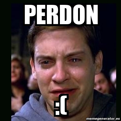 Meme crying peter parker - Perdon :( - 18069053