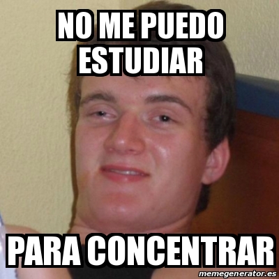 Meme Stoner Stanley - NO ME PUEDO ESTUDIAR PARA CONCENTRAR - 18601005