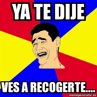 Meme Yao Ming - Ya te dije Ves a recogerte.... - 18620746