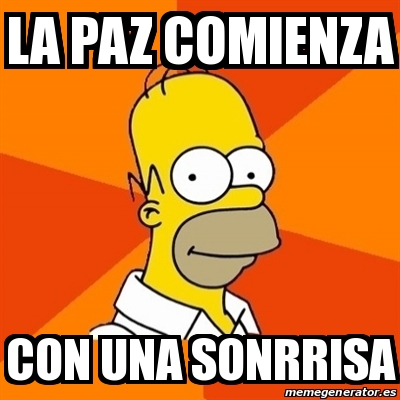 Meme Homer - la paz comienza con una sonrrisa - 18761748