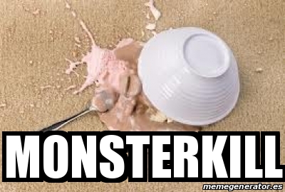 Meme Personalizado - Monsterkill - 18772727