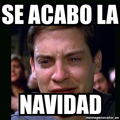 Meme crying peter parker - se acabo la navidad - 18818477