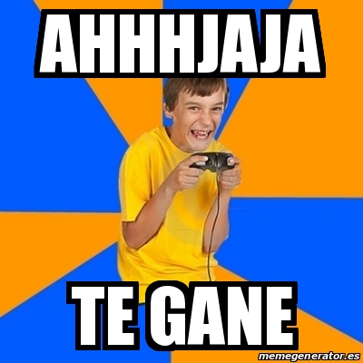 Meme Annoying Gamer Kid - ahhhjaja te gane - 18834084