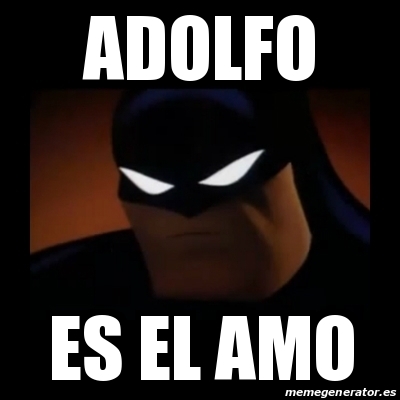 Meme Disapproving Batman - Adolfo es el amo - 18849895