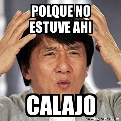 Meme Jackie Chan - polque no estuve ahi calajo - 18850943