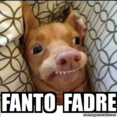 Meme Personalizado - fanto fadre - 18868974