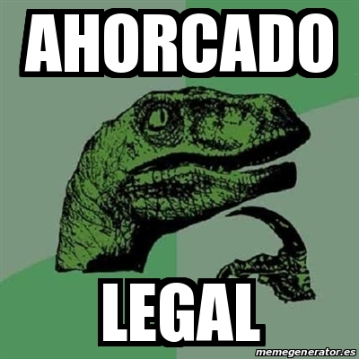 Meme Filosoraptor - AHORCADO LEGAL - 18877460