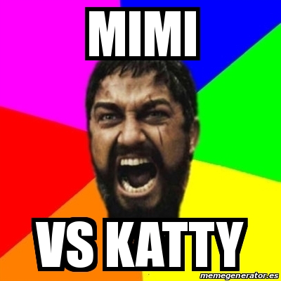 Meme Sparta - Mimi VS KAtty - 18890689