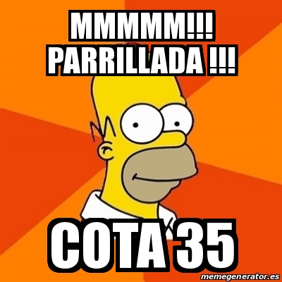 Meme Homer - mmmmm!!! Parrillada !!! Cota 35 - 18096214