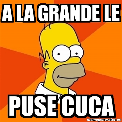 Meme Homer - A La grande le puse cuca - 18921281