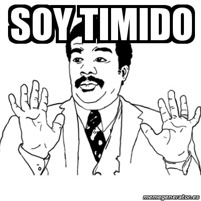 Meme Ay Si - SOY TIMIDO - 18923433