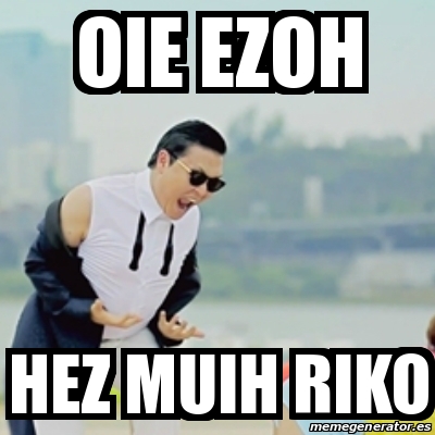 Meme Gangnam Style - oie ezoh hez muih riko - 18925533