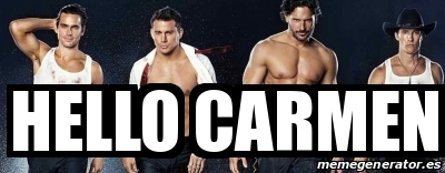 Meme Personalizado - HELLO cARMEN - 18930228