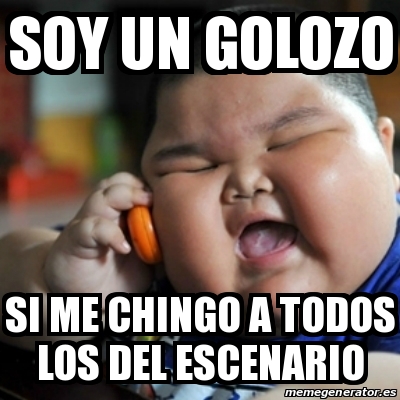 Meme fat chinese kid - Soy un golozo Si me chingo a todos los del ...