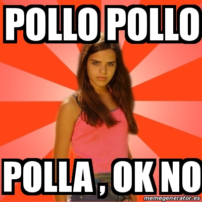 Meme Jealous Girl - Pollo pollo polla , ok no - 18955277