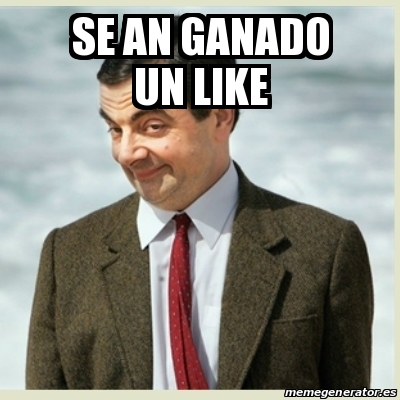 Meme Mr Bean - se an ganado un like - 18960823