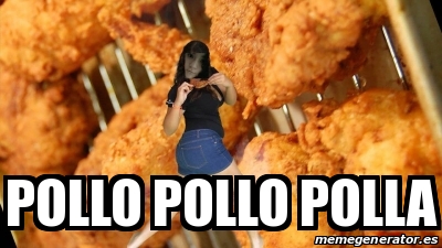 Meme Personalizado - pollo pollo polla - 19003809