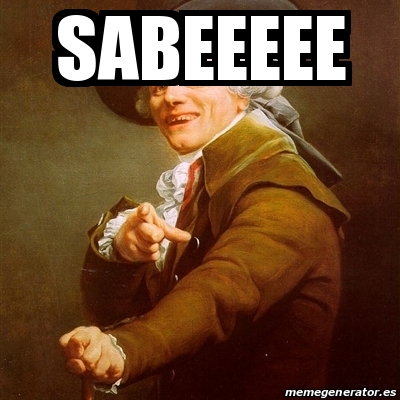 Meme Joseph Ducreux - Sabeeeee - 19004440