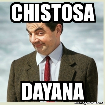 Meme Mr Bean - chistosa dayana - 19158667