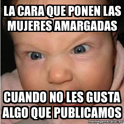 Mujeres Amargadas Memes
