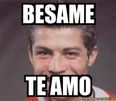 Meme Personalizado - besame te amo - 19232127