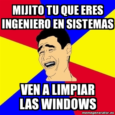 Meme Yao Ming - Mijito tu que eres ingeniero en sistemas Ven a limpiar ...