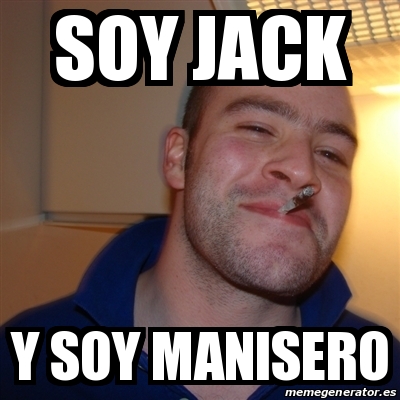 Meme Greg - soy jack y soy manisero - 19245316