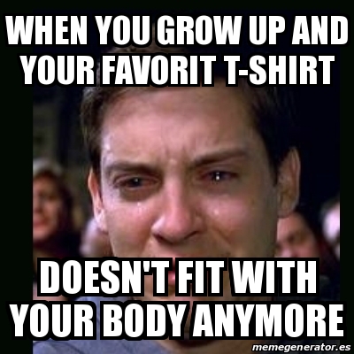 Meme crying peter parker - When you grow up and your favorit t-shirt ...