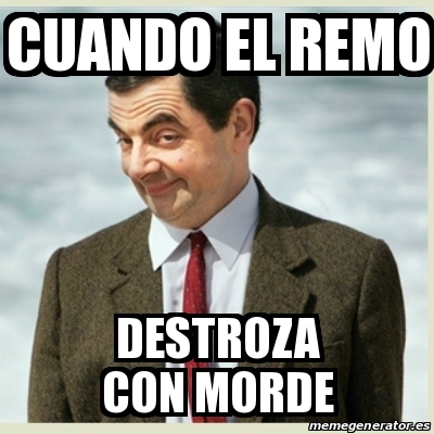Meme Mr Bean - Cuando el remo destroza con morde - 19272978