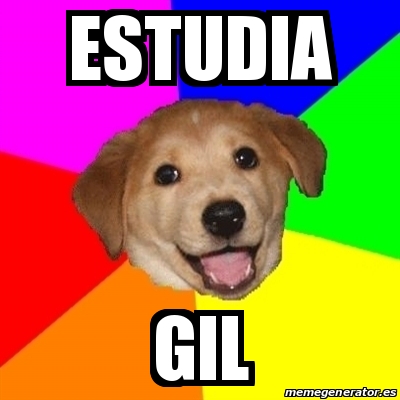 Meme Advice Dog - estudia gil - 19278241
