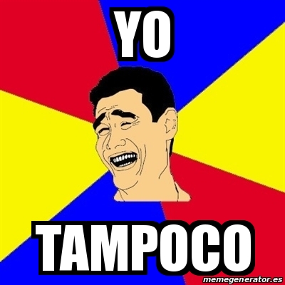 Meme Yao Ming - yo tampoco - 19030893