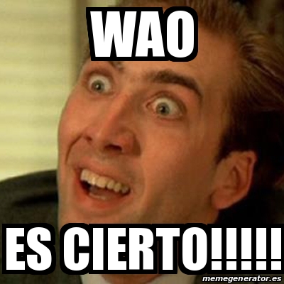 Meme No me digas - wao es cierto!!!!! - 19032004
