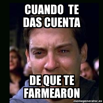 Meme crying peter parker - Cuando te das cuenta de que te farmearon ...