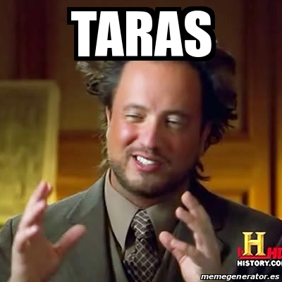Meme Ancient Aliens - TARAS - 19339011