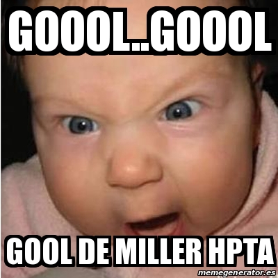 Meme Bebe furioso - goool..goool gool de Miller hpta - 19347199