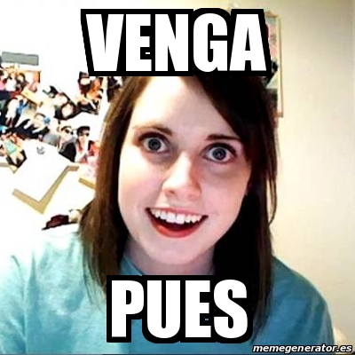 Meme Overly Attached Girlfriend - venga pues - 19369052