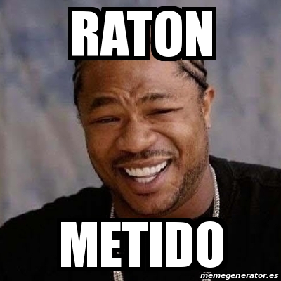Meme Yo Dawg - raton metido - 19041522