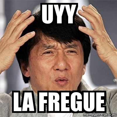 Meme Jackie Chan - uyy la fregue - 19405664