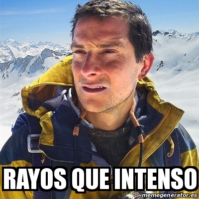 Meme Bear Grylls - rayos que intenso - 19419574