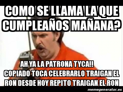 Meme Personalizado - como se llama la que cumpleaÃ±os maÃ±ana? ah ya la ...