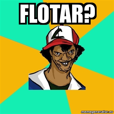 Meme Ash Pedreiro - FLOTAR? - 19449961