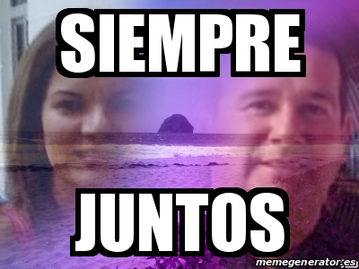 Meme Personalizado - Siempre Juntos - 19457119