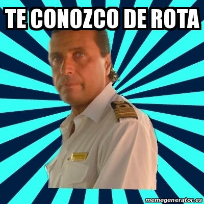 Meme Francesco Schettino - Te conozco de rota - 19487968